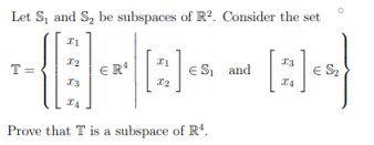 Solved Let S and S, be subspaces of R2. Consider the set | Chegg.com