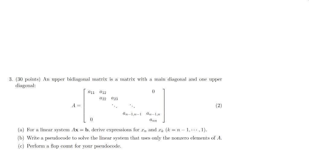 Solved 3. (30 points) An upper bidiagonal matrix is a matrix | Chegg.com