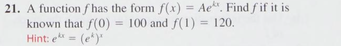 Solved 21. A function f has the form f(x)=Aekx. Find f if it | Chegg.com