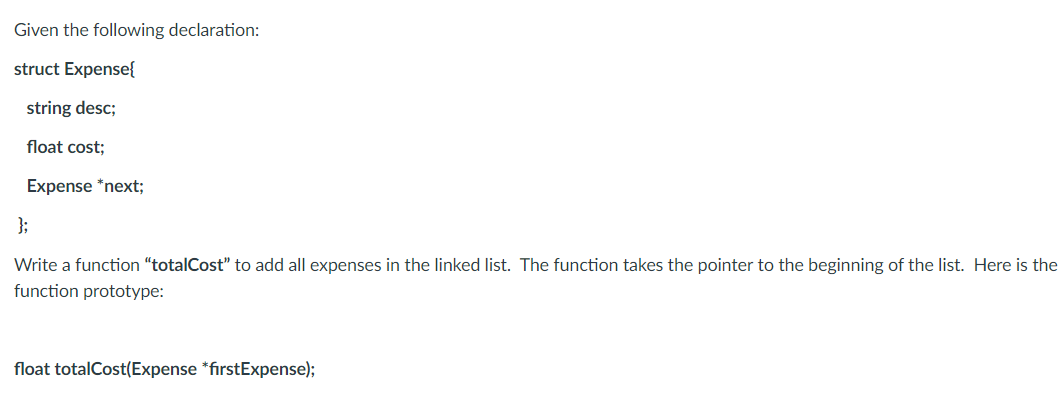 Solved Given the following declaration: struct Expense{ | Chegg.com