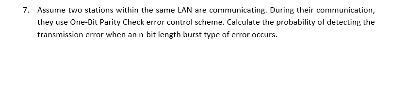Solved 7. Assume two stations within the same LAN are | Chegg.com