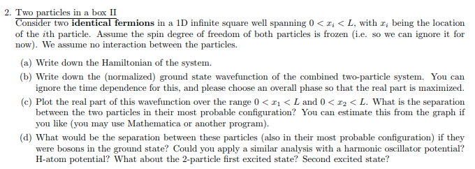 Solved Consider two identical fermions in a 1D infinite | Chegg.com