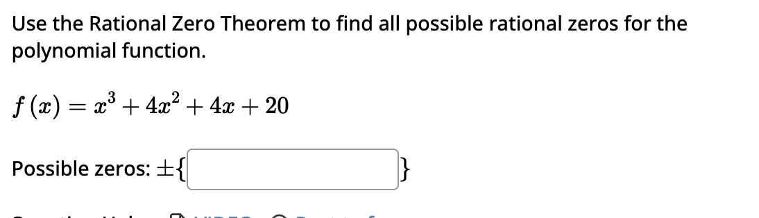 Solved Use The Rational Zero Theorem To Find All Possible