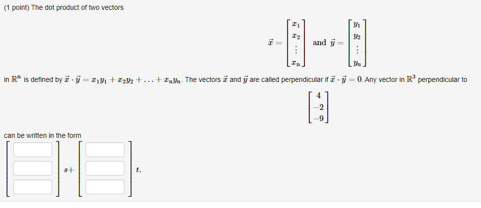 Solved (1 point) The dot product of two vectors | Chegg.com