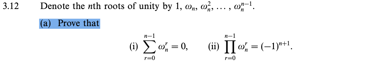Solved 3.12 Denote the nth roots of unity by 1, 0n, wm..., | Chegg.com