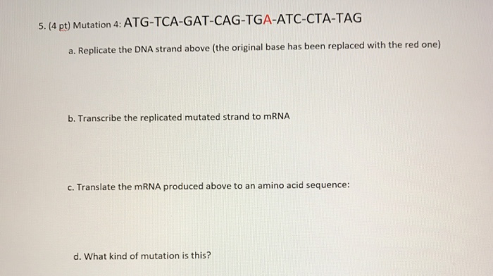 Solved Mutation 4: ATG-TCA-GAT-CAG-TGA-ATC-CTA-TAG 4: a. | Chegg.com