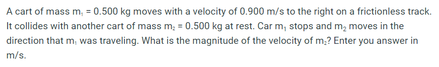 Solved A cart of mass m1=0.500 kg moves with a velocity of | Chegg.com
