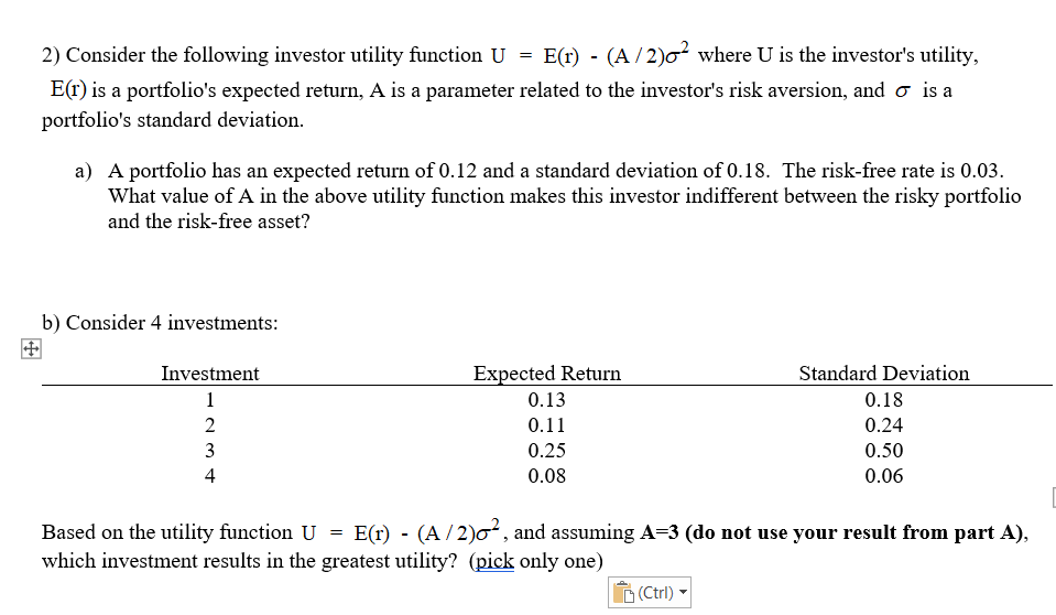 Solved 2) Consider the following investor utility function U | Chegg.com