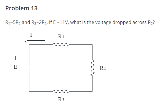Solved R1=5R2 and R3=2R2. If E=11 V, what is the voltage | Chegg.com