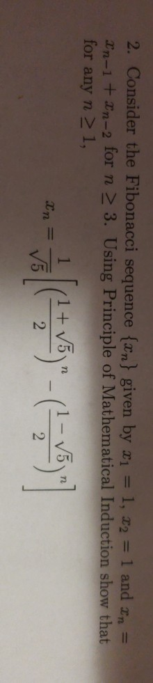 Solved 2. Consider the Fibonacci sequence {xn} given by x1 = | Chegg.com