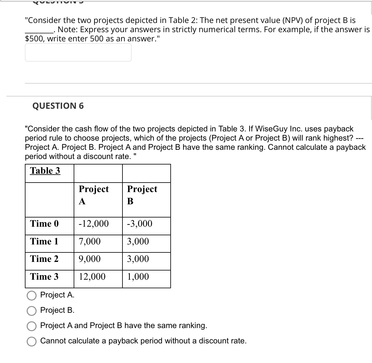 Solved "Consider the two projects depicted in Table 2 : The | Chegg.com