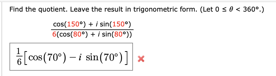 Solved Find the quotient. Leave the result in trigonometric | Chegg.com