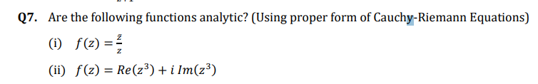 Solved Q7. ﻿Are the following functions analytic? (Using | Chegg.com
