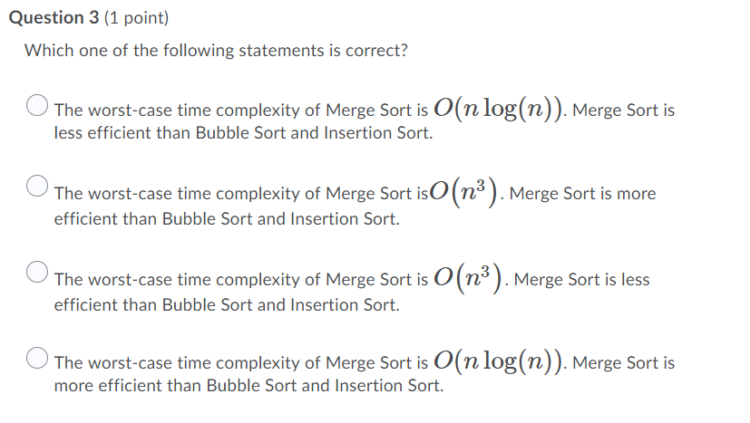 Solved Question 3 (1 point) Which one of the following | Chegg.com