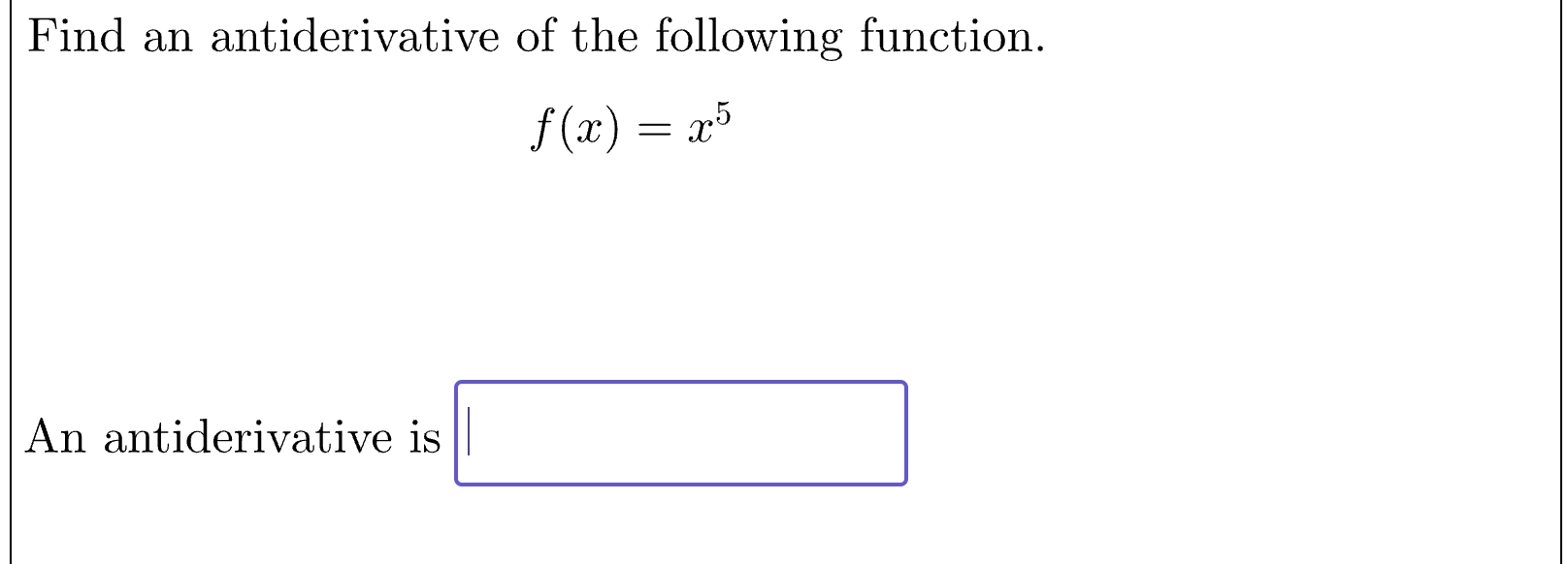 Find An Antiderivative Of The Following