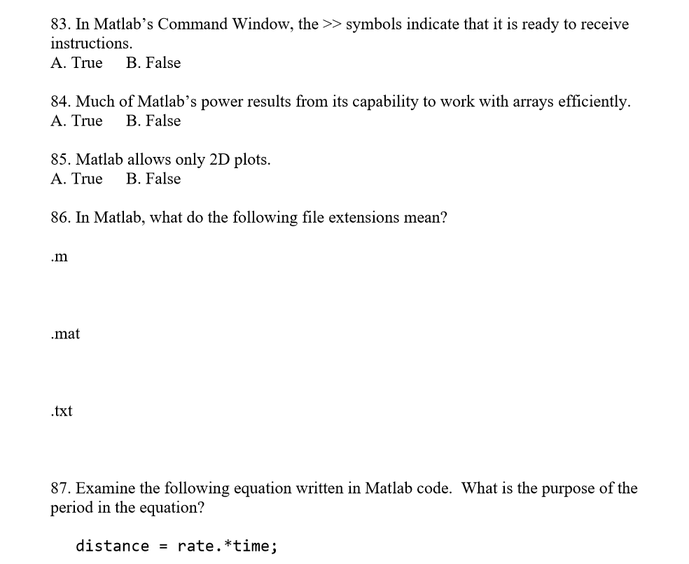 Solved 83. In Matlab's Command Window, the >> symbols | Chegg.com