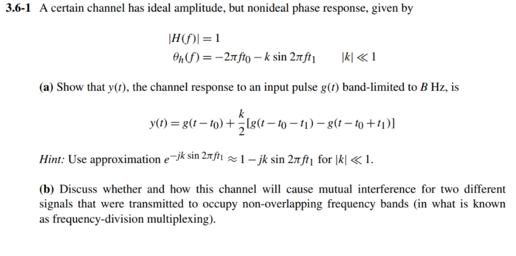 Solved 3.6-1 A certain channel has ideal amplitude, but | Chegg.com