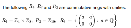 Solved The following R1, R2 and R3 are commutative rings | Chegg.com
