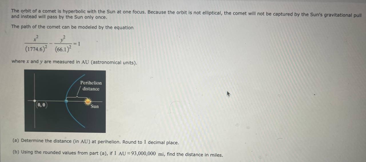 Solved The Orbit Of A Comet Is Hyperbolic With The Sun At