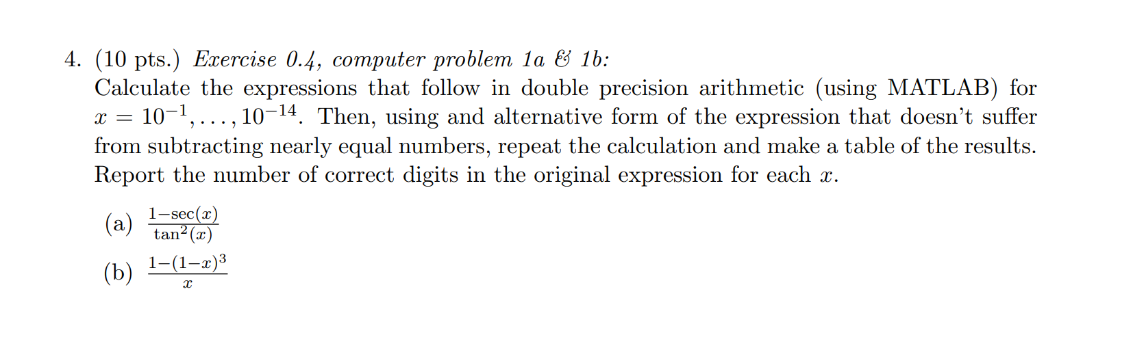 Solved 4. (10 pts.) Exercise 0.4, computer problem 1a \& 1b | Chegg.com