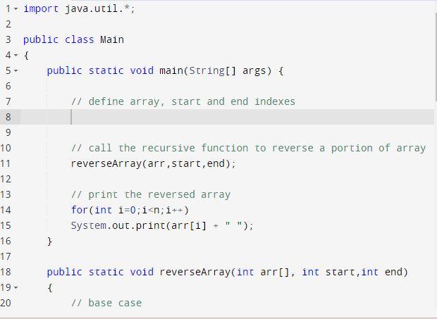 Solved int start =0;int end =2; 1/ call the recursive | Chegg.com