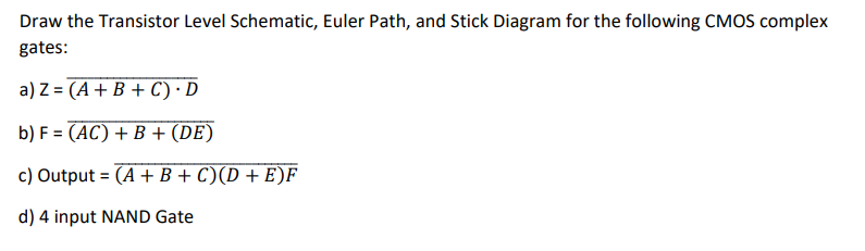 Solved Draw the Transistor Level Schematic, Euler Path, and | Chegg.com