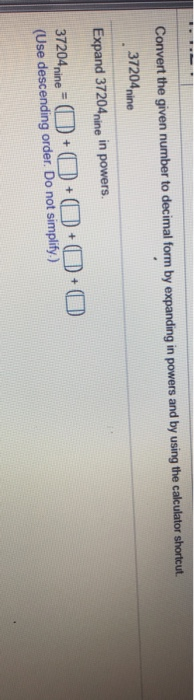 Solved Convert the given number to decimal form by expanding | Chegg.com