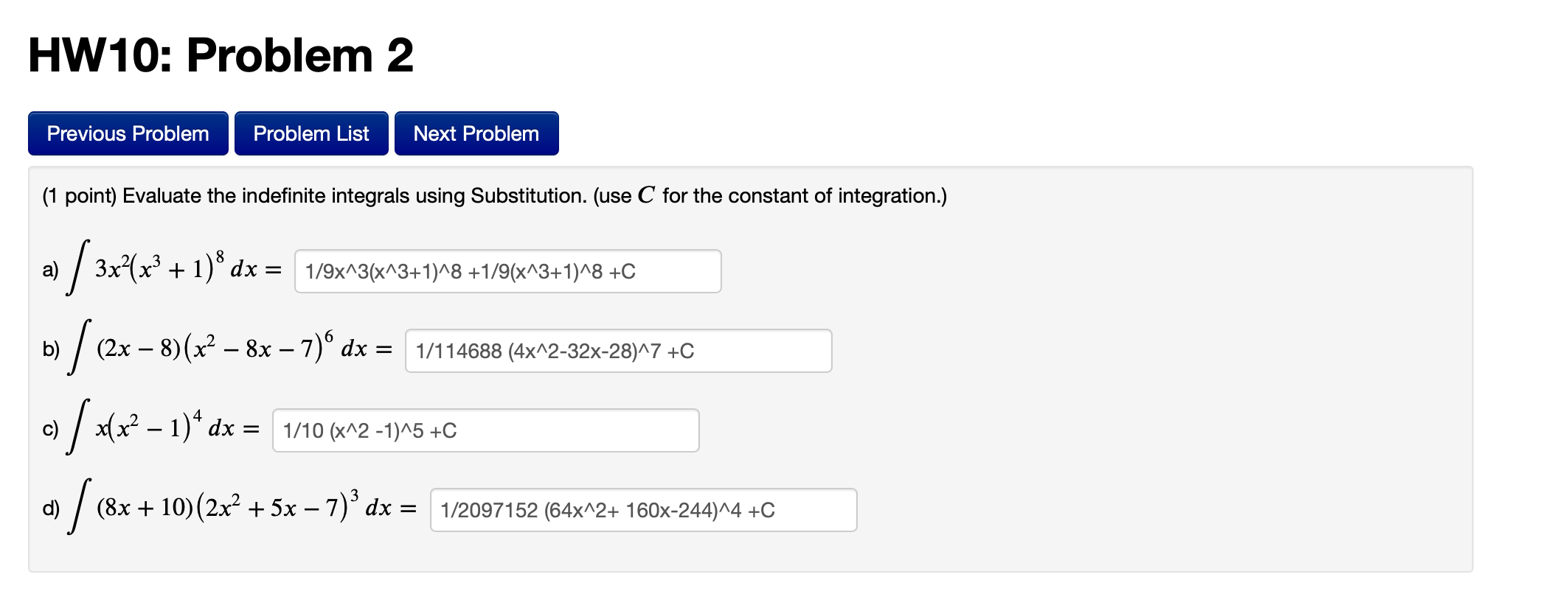 Solved (1 point) Evaluate the indefinite integrals using | Chegg.com