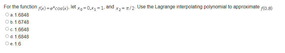Solved For the function f(x)=excos(x), let x0=0,x1=1, and | Chegg.com