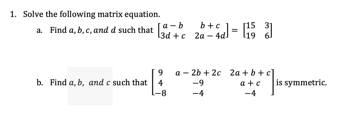 Solved 1. Solve the following matrix equation. a. Find | Chegg.com