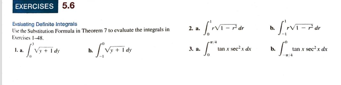 Solved EXERCISES 5.6 Evaluating Definite Integrals Use the | Chegg.com