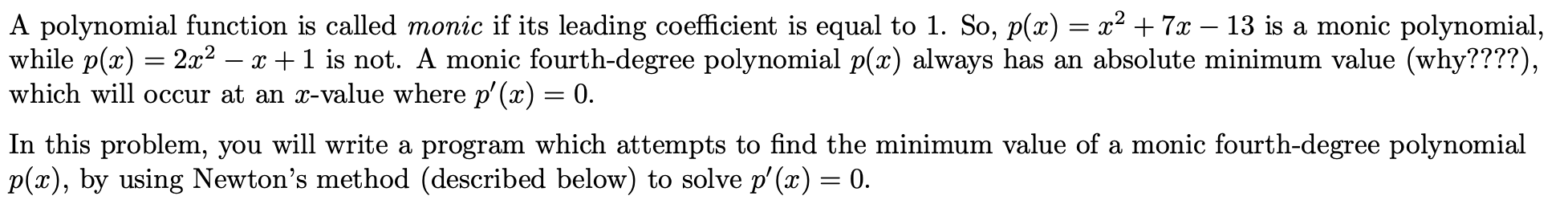 Solved = - = = A polynomial function is called monic if its | Chegg.com
