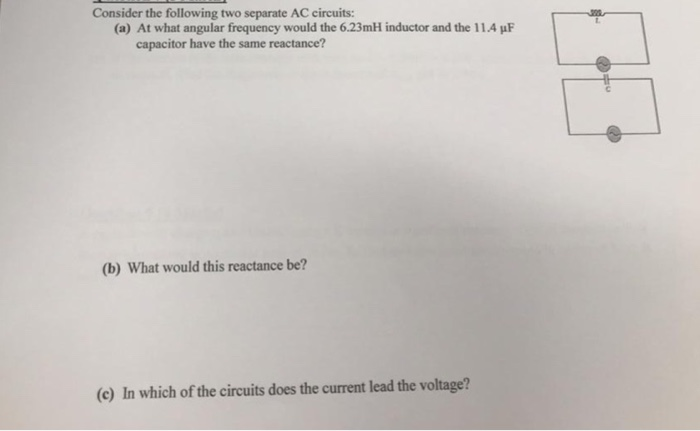 Solved Consider the following two separate AC circuits: (a) | Chegg.com