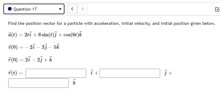 Solved Find the position vector for a particle with | Chegg.com