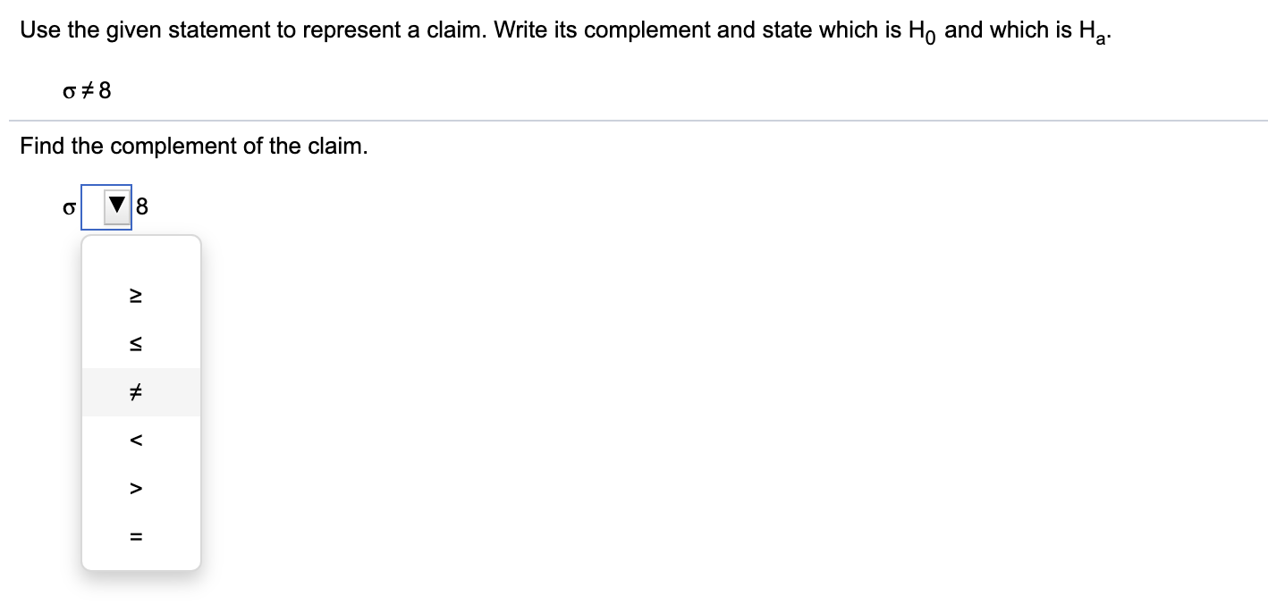 Solved Use the given statement to represent a claim. Write | Chegg.com