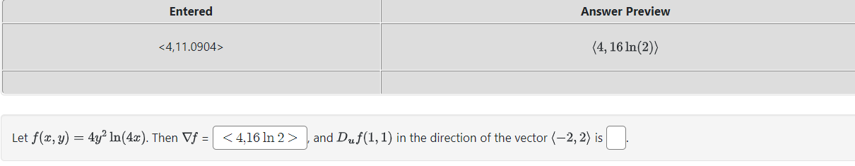 Solved Let f(x,y)=4y2ln(4x). Then ∇f= , and Duf(1,1) in the | Chegg.com