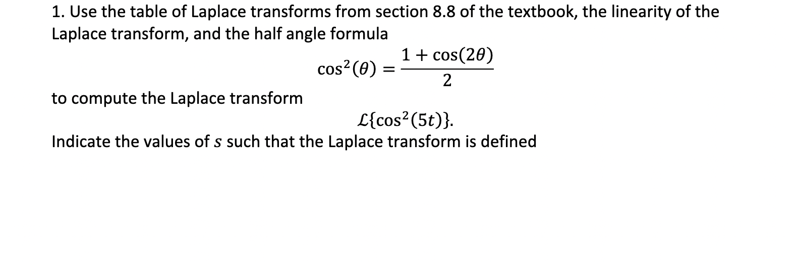 Solved Use the table of Laplace transforms from section 8.8 | Chegg.com