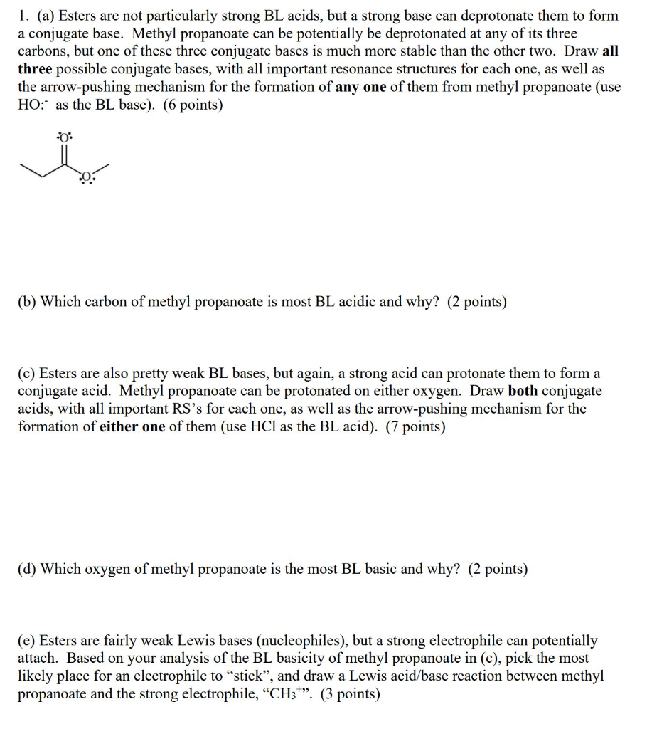 Solved 1. (a) Esters are not particularly strong BL acids, | Chegg.com