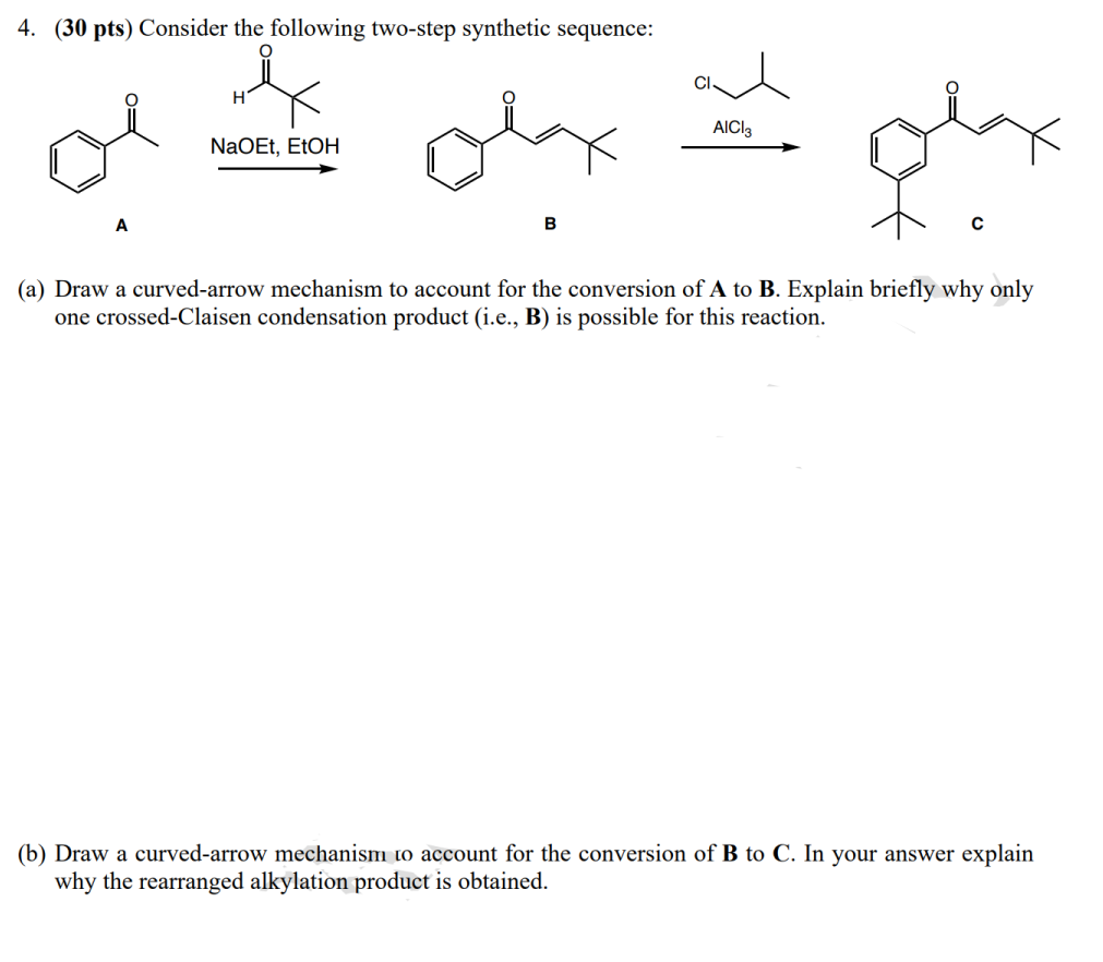Solved 4. (30 pts) Consider the following two-step synthetic | Chegg.com