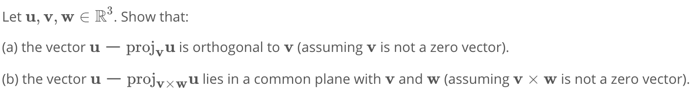 Solved only need part(b) the vector (u − proj vxw on | Chegg.com