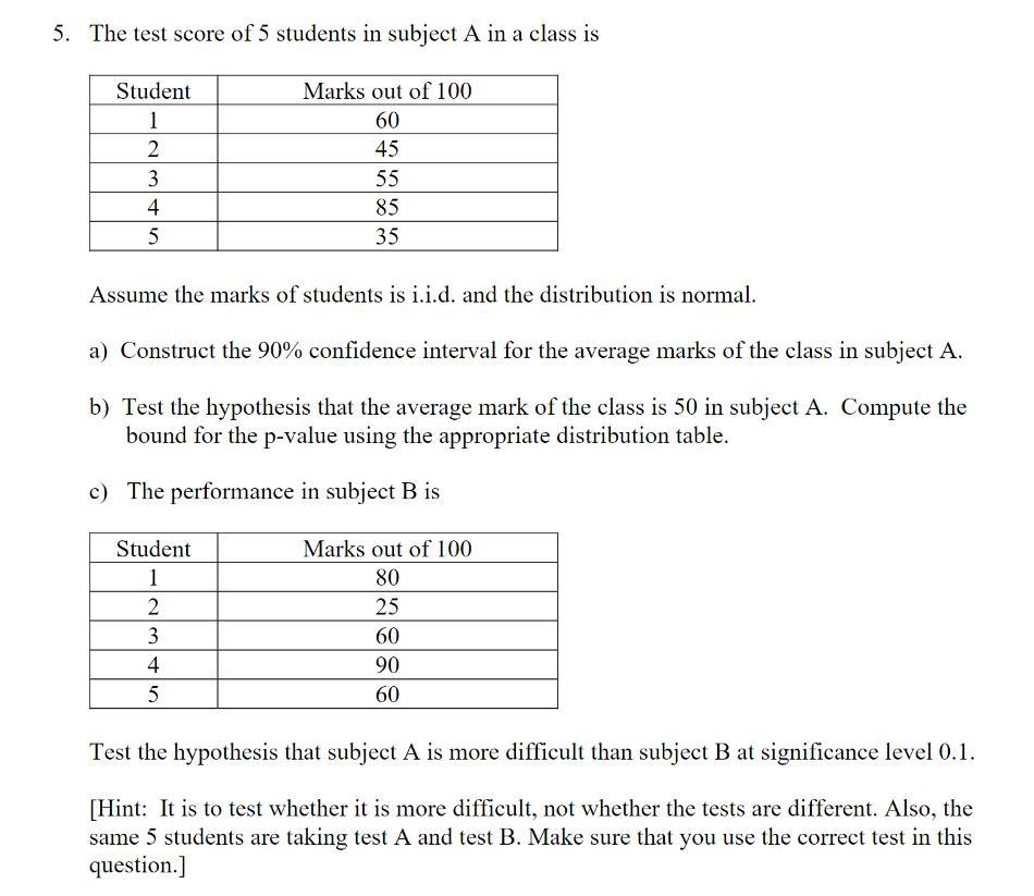 Solved 5. The test score of 5 students in subject A in a | Chegg.com