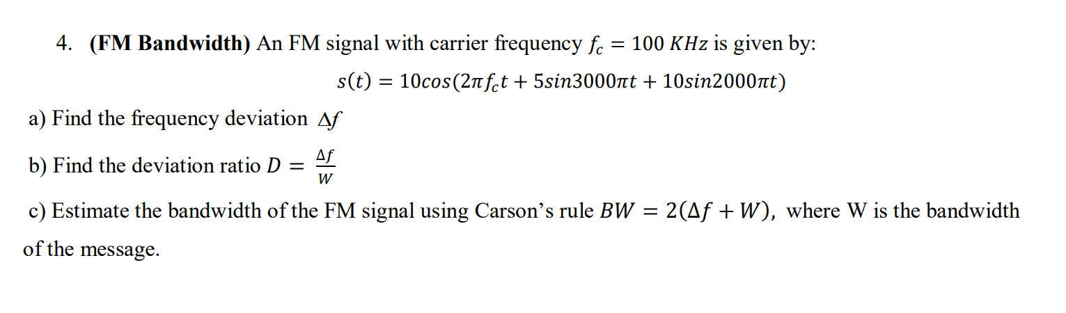 Solved 4. (FM Bandwidth) An FM signal with carrier frequency | Chegg.com