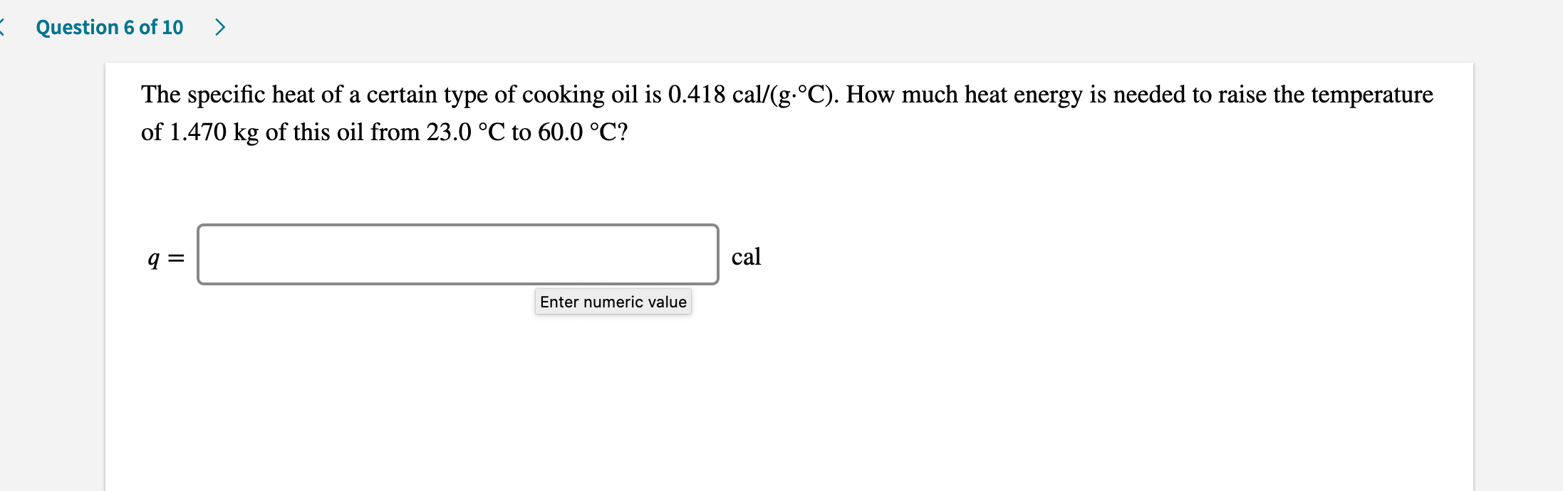 Solved The specific heat of a certain type of cooking oil is | Chegg.com