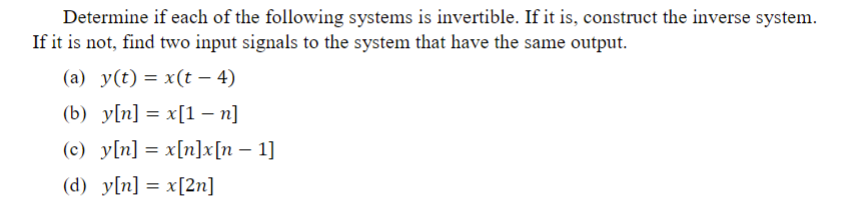 Solved Determine if each of the following systems is | Chegg.com