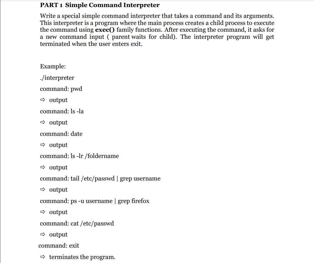 PART 1 Simple Command Interpreter Write a special | Chegg.com