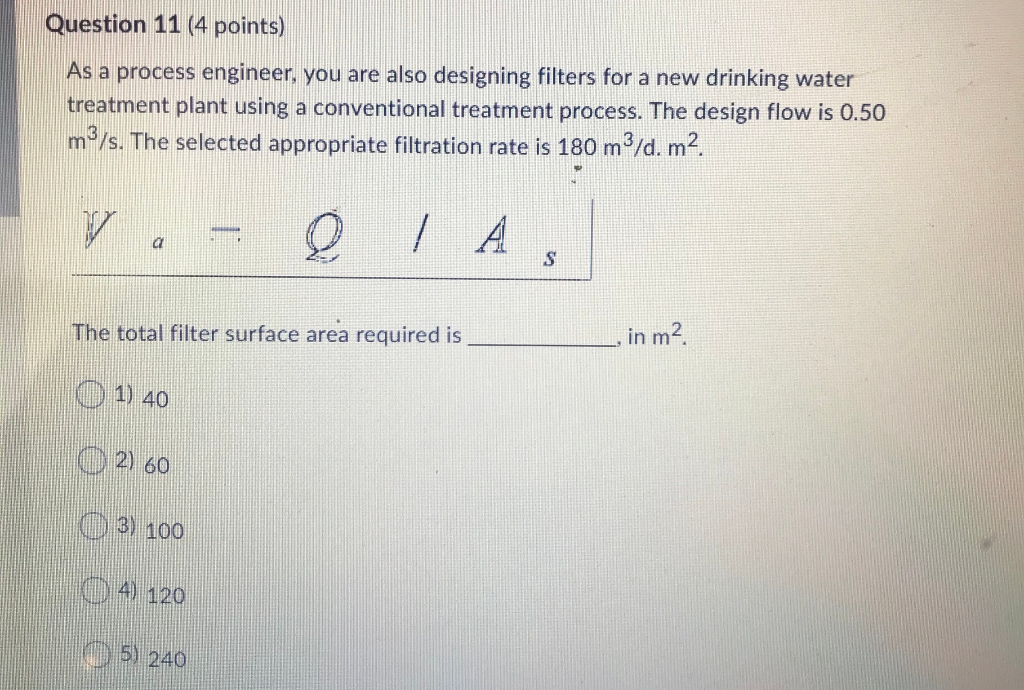 Solved Question 11 (4 points) As a process engineer, you are | Chegg.com