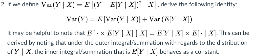 Solved 2. If we define Var(Y | X) (X-EY 지)2 | X] , derive | Chegg.com
