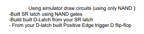 Solved Using simulator draw circuits (using only NAND): | Chegg.com