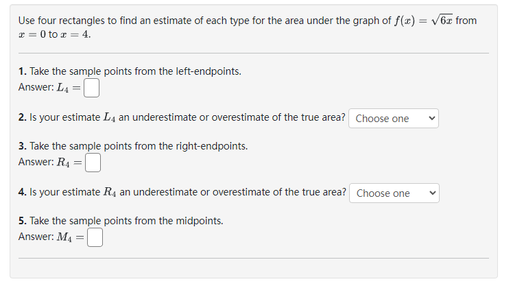 Solved Use four rectangles to find an estimate of each type | Chegg.com