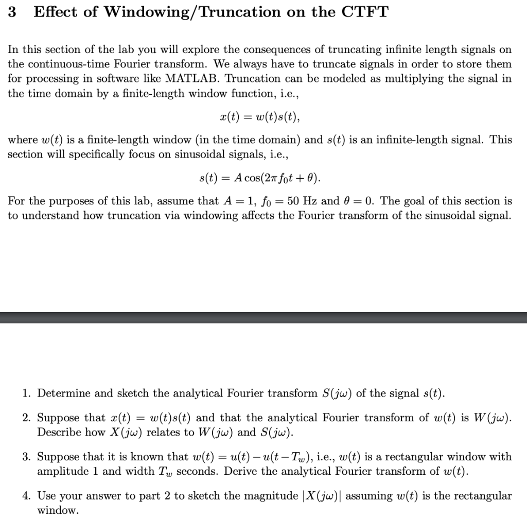 Solved 3 Effect Of Windowing Truncation On The Ctft In This